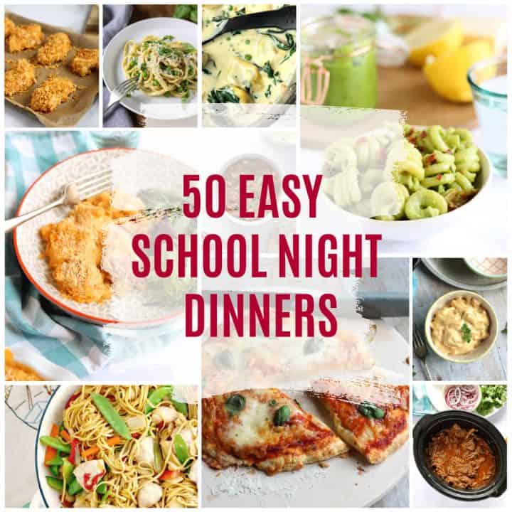 50 Easy School Night Dinners - Effortless Foodie