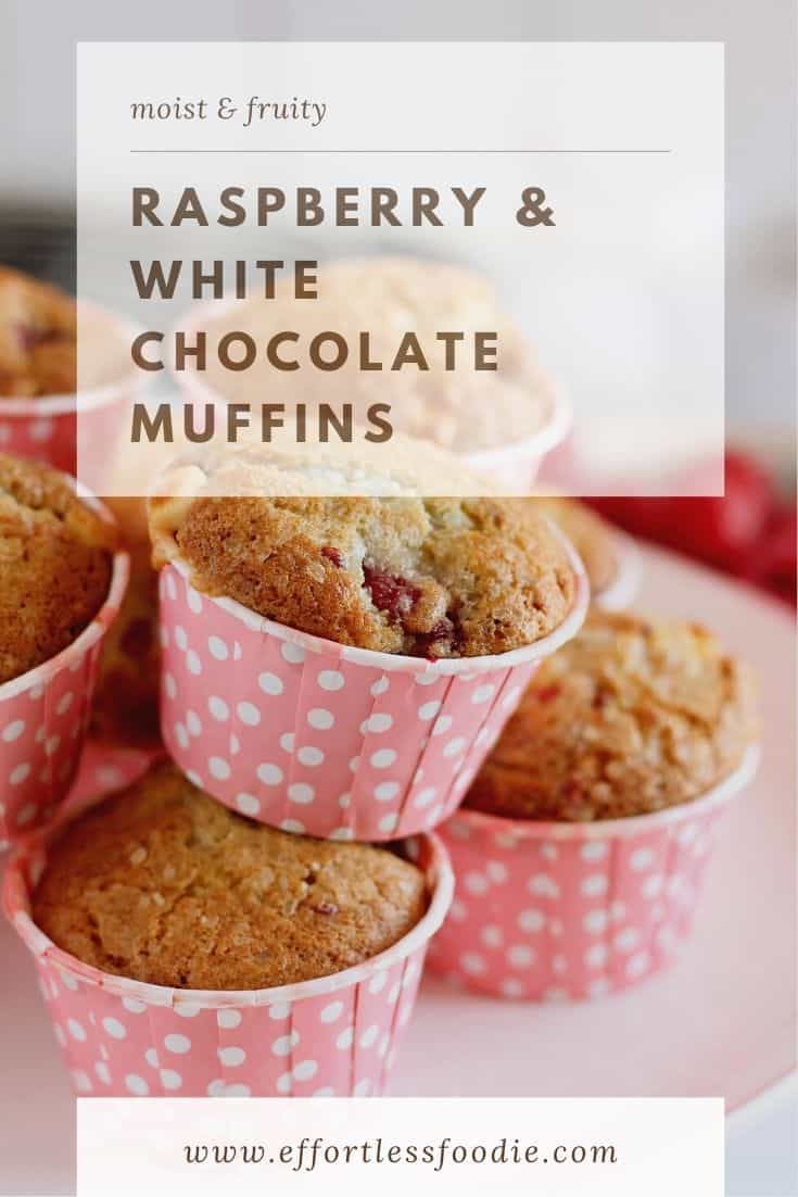 Easy Raspberry and White Chocolate Muffins - Effortless Foodie