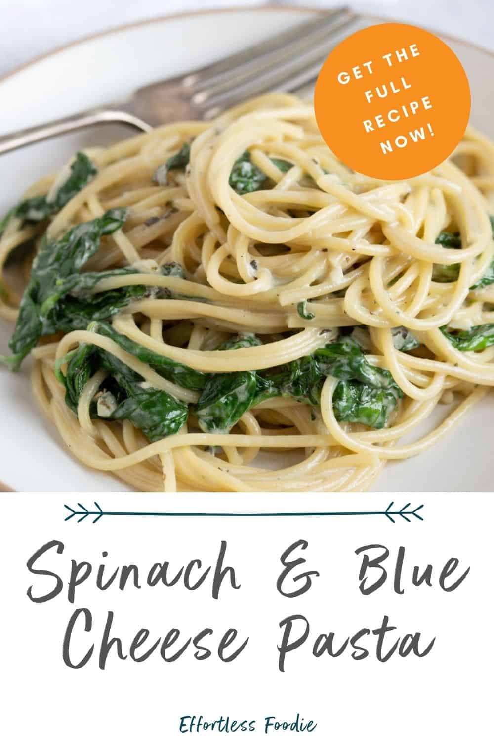 Creamy Spinach and Blue Cheese Pasta - Effortless Foodie